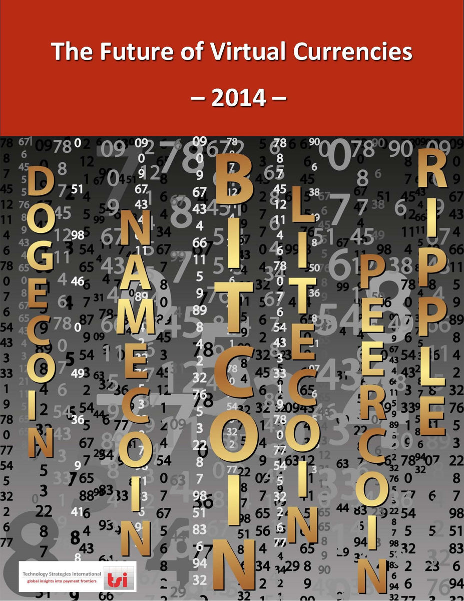 The Future of Virtual Currencies – Canadian Payments Insights